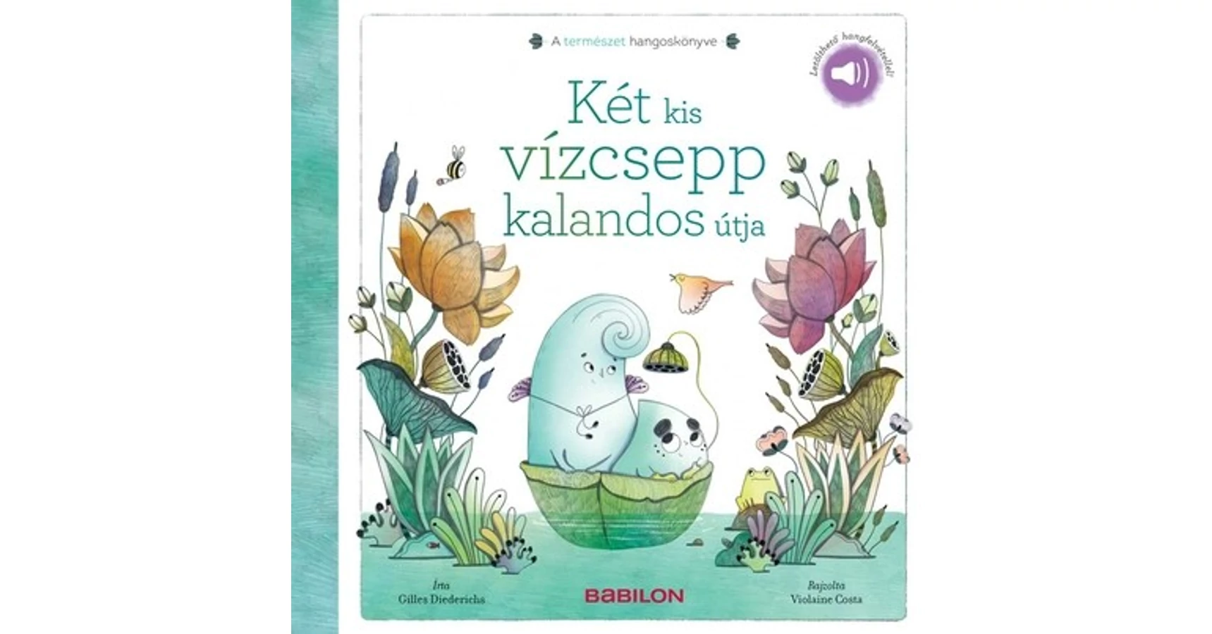 Két kis vízcsepp kalandos útja - Letölthető hangfelvétellel! - Babilon ...